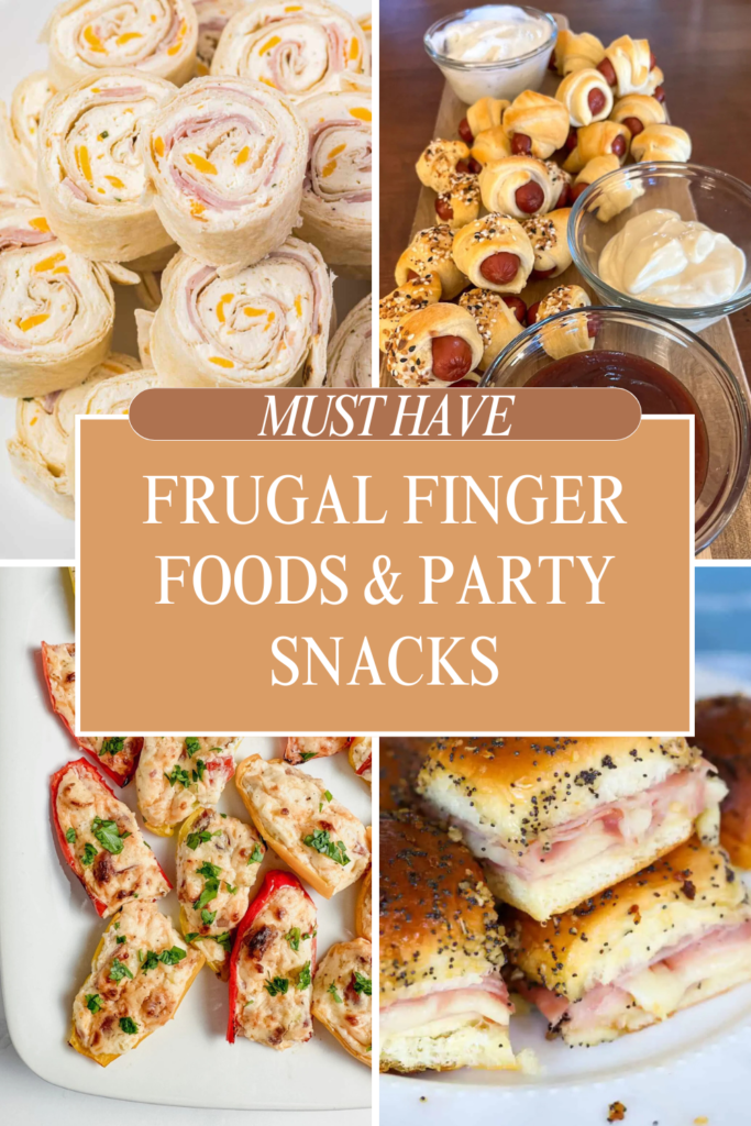 Frugal Finger Foods & Party Snacks Your Guests Will Love - The Sage Saver